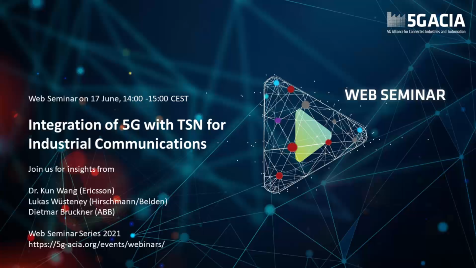 Integration of 5G with Time-Sensitive Networking for Industrial Communications - 5G-ACIA